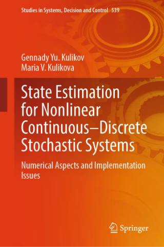 State Estimation for Nonlinear Continuous–Discrete Stochastic Systems ...