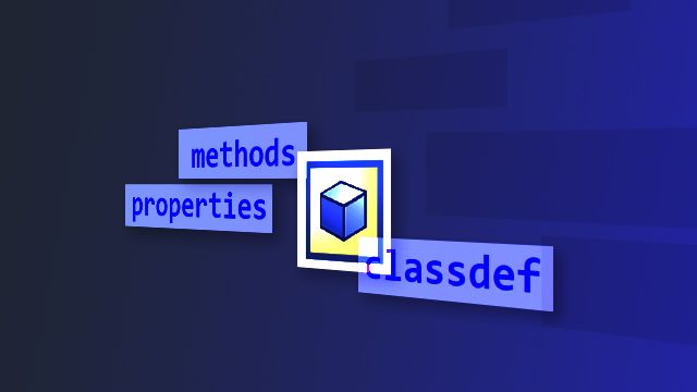 Programmation orientée objet avec MATLAB - MATLAB & Simulink